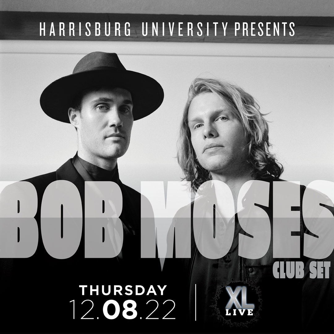 HU Presents Bob Moses at XL Live - Harrisburg University
